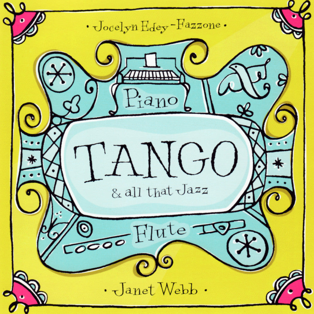 Tango and All That Jazz – Fluteworthy